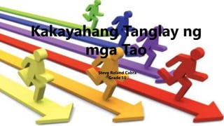 Kakayahang Tanglay ng mga Tao | PPTX
