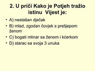 Kako je Potjeh tražio istinu - I. dio | PPT