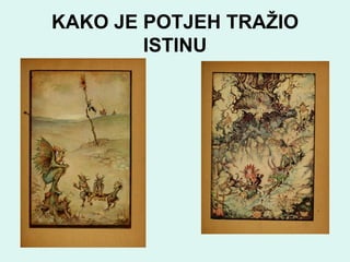 Kako je Potjeh tražio istinu - II. dio | PPT
