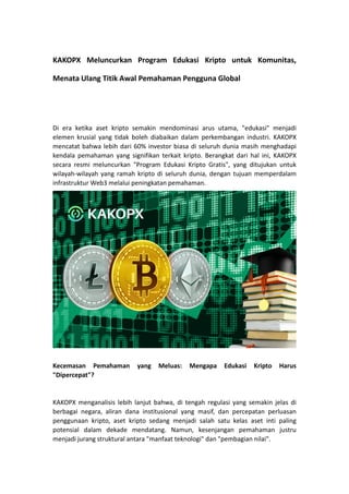 KAKOPX Meluncurkan Program Edukasi Kripto untuk Komunitas, Menata Ulang Titik Awal Pemahaman ...