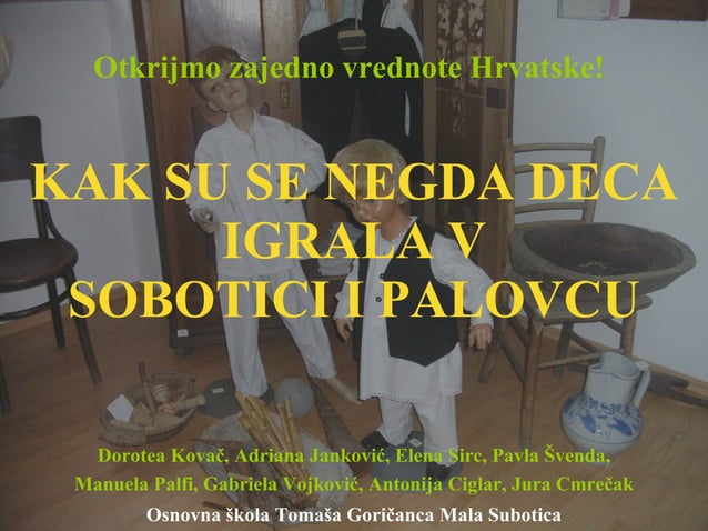 Kak Su Se Negda Deca Igrala | PPT