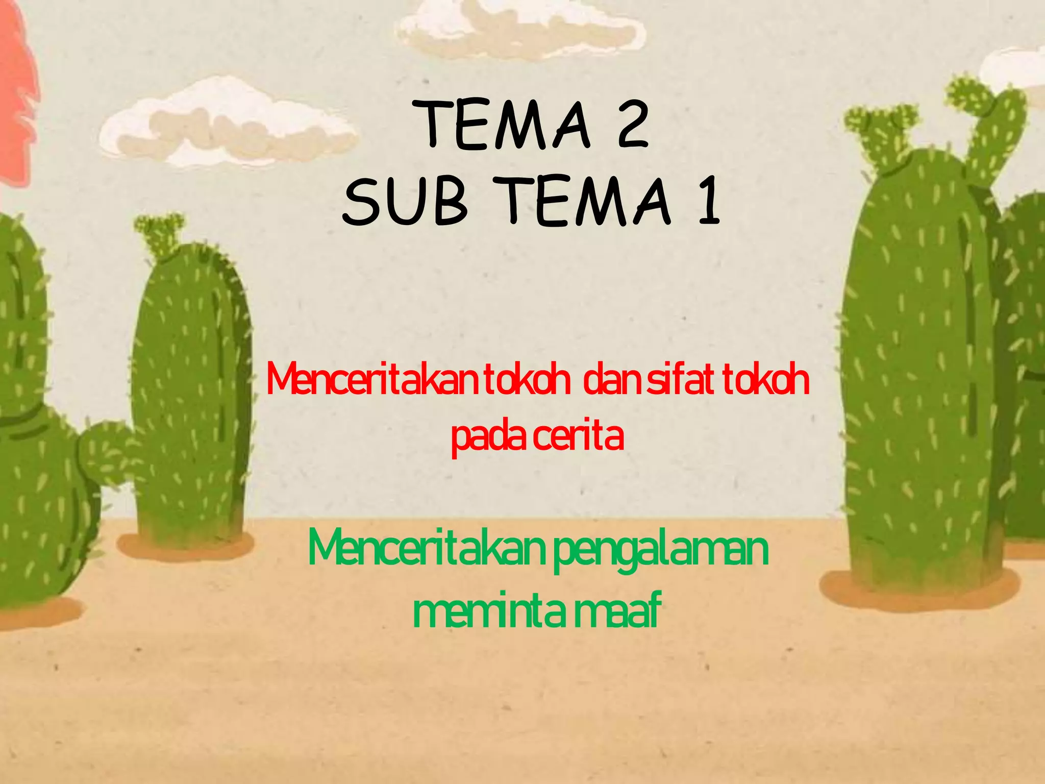 KAKTUS SUKA MENOLONG BHS INDO TEMA 2.pptx