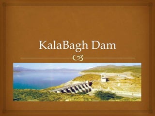 Kalabagh dam-1289 & 1292 | PPT