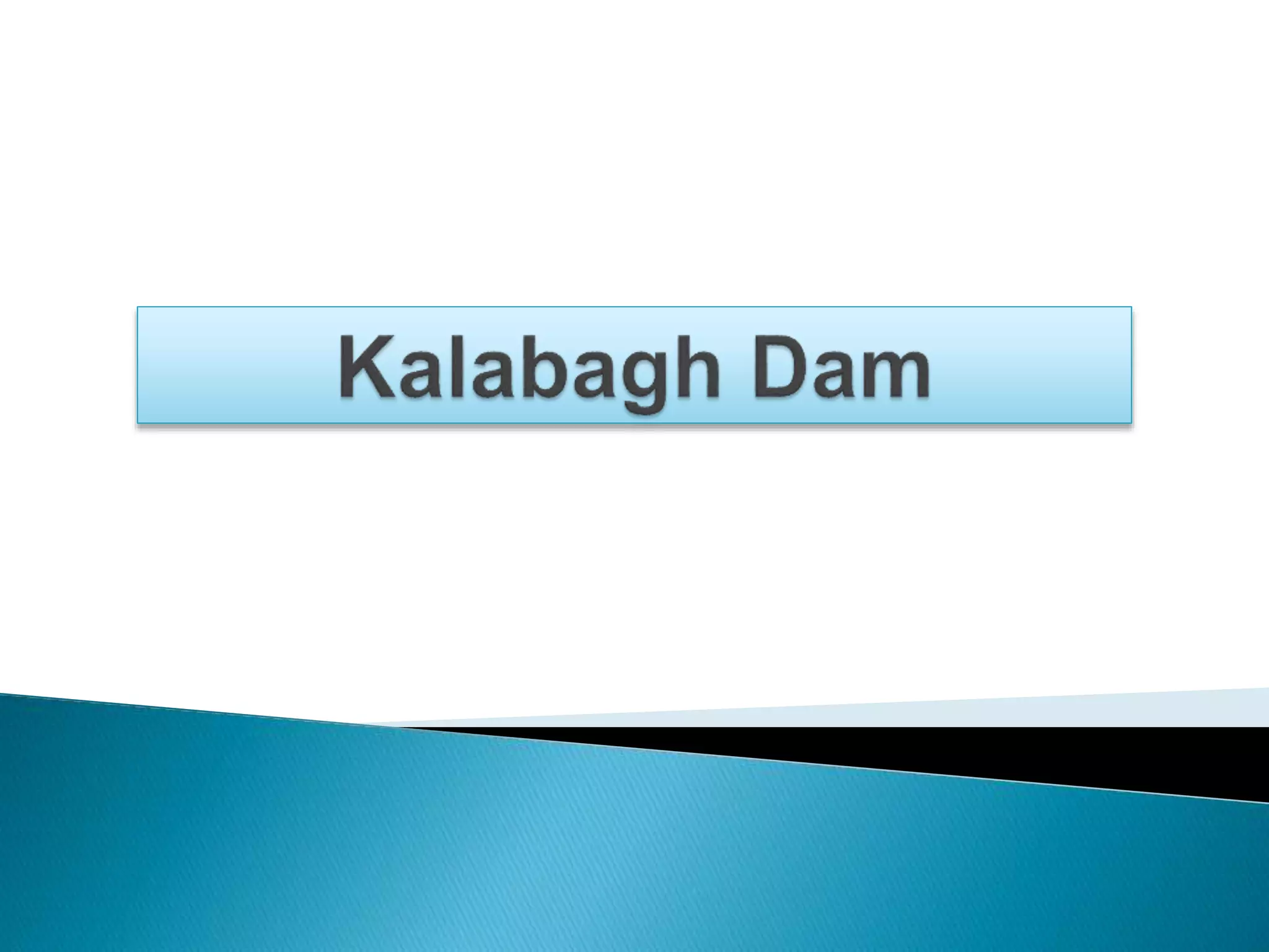 Kalabagh Dam. Dam For Pakistan's Future! | PPTX