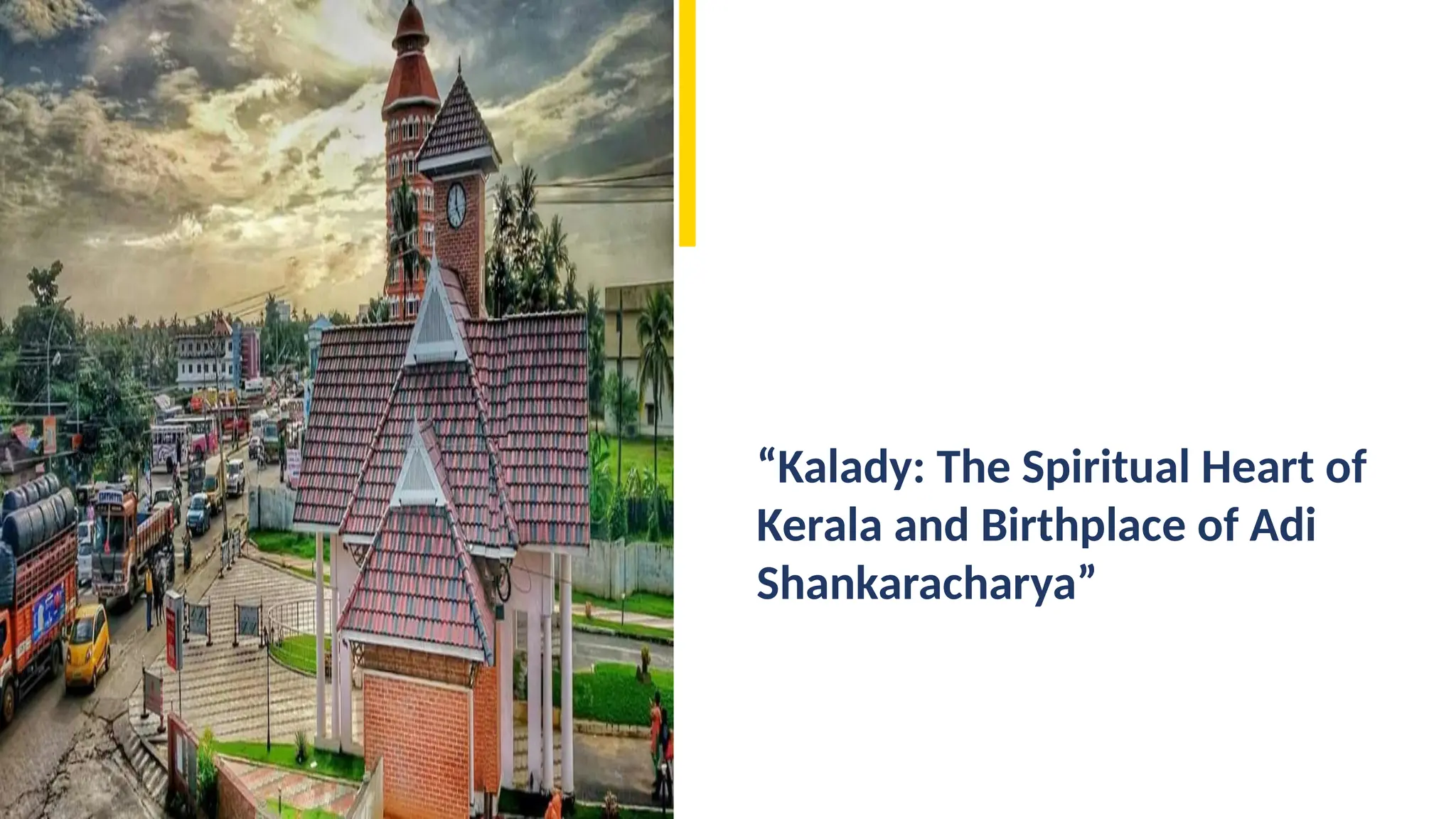 Kalady Kerala: The Spiritual Heart of Kerala and Birthplace of Adi ...