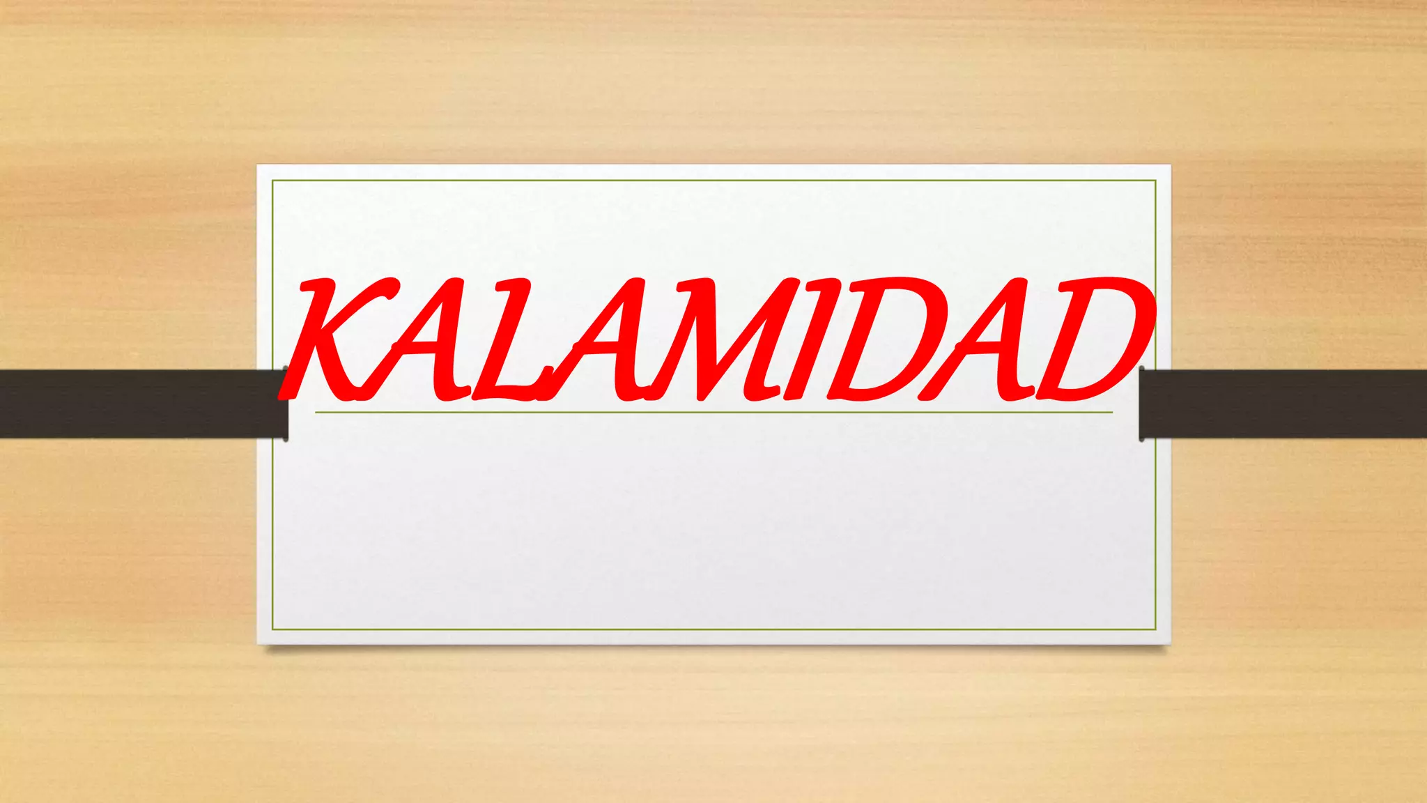 Kalamidad | PPTX