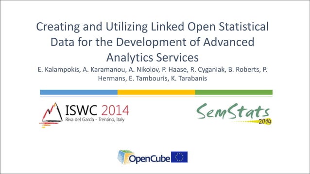 Creating and Utilizing Linked Open Statistical Data for the Development of Advanced Analytics ...