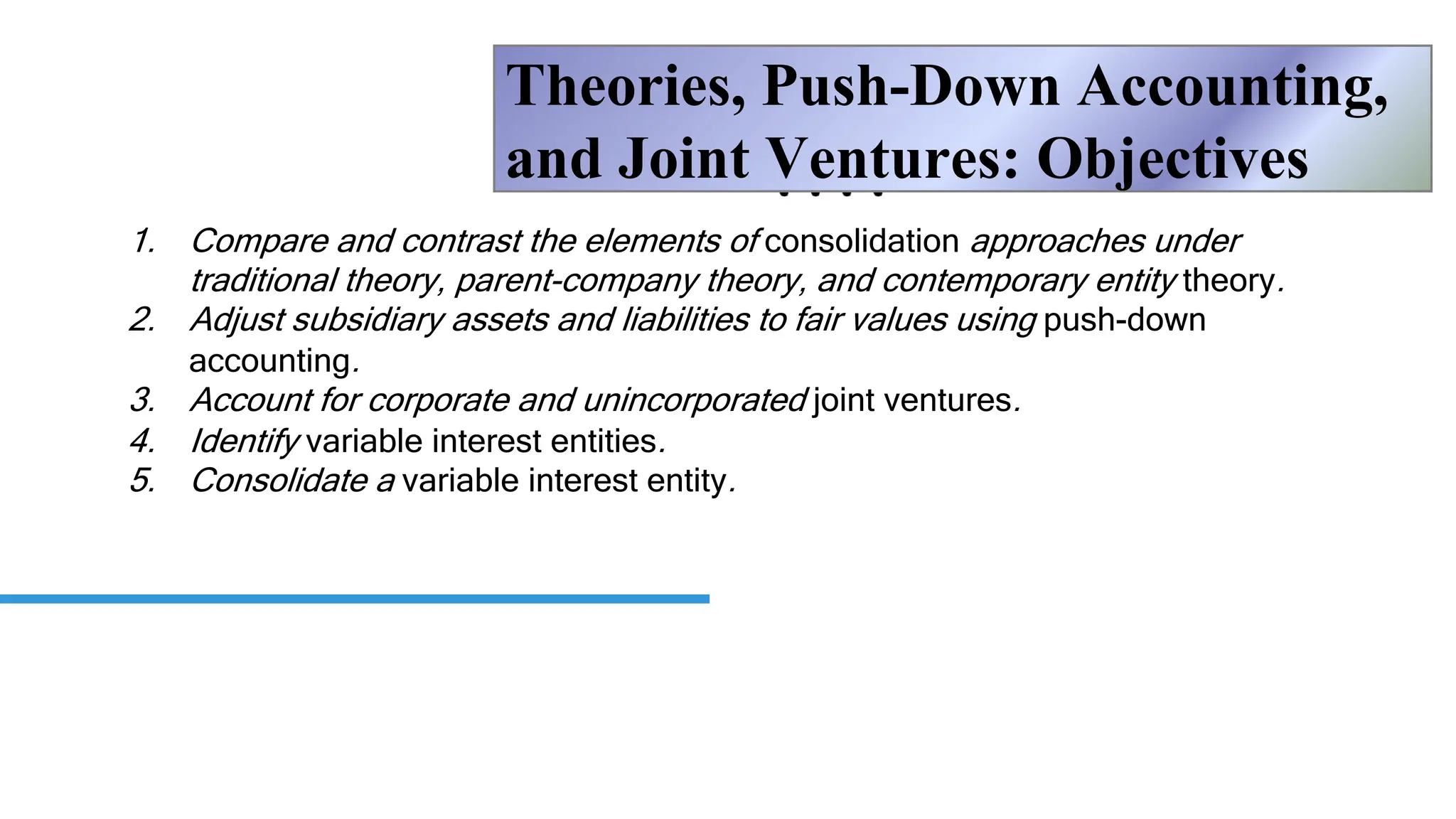 Consolidation Theories, PushDown Accounting, and Corporate Joint ...