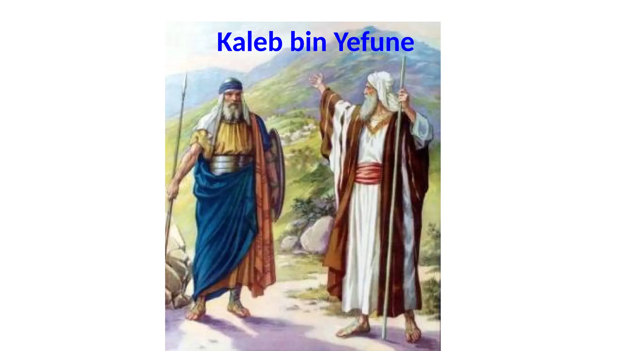 KALEB BIN YEFUNE, seorang kakek yang perkasa | PPTX