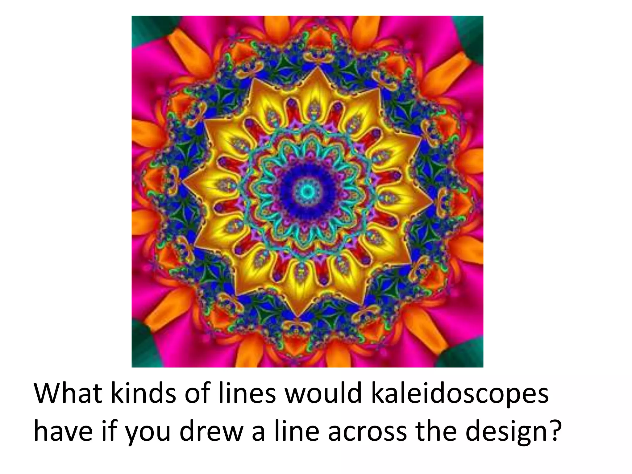 Kaleidoscope Introduction to Elementary Art Project | PPTX