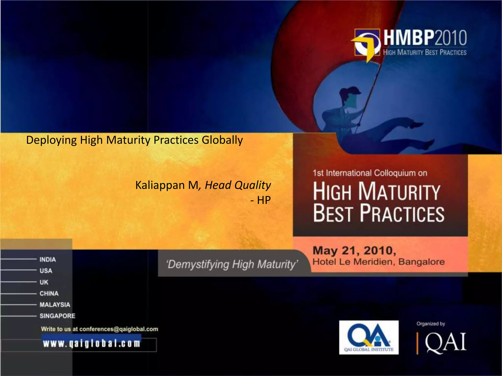 CMMI High Maturity Best Practices HMBP 2010: Deploying High Maturity ...