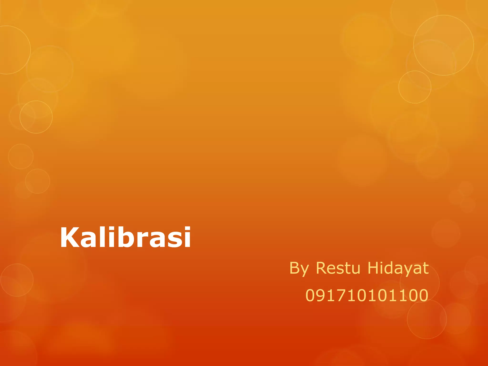 Kalibrasi restu | PPTX