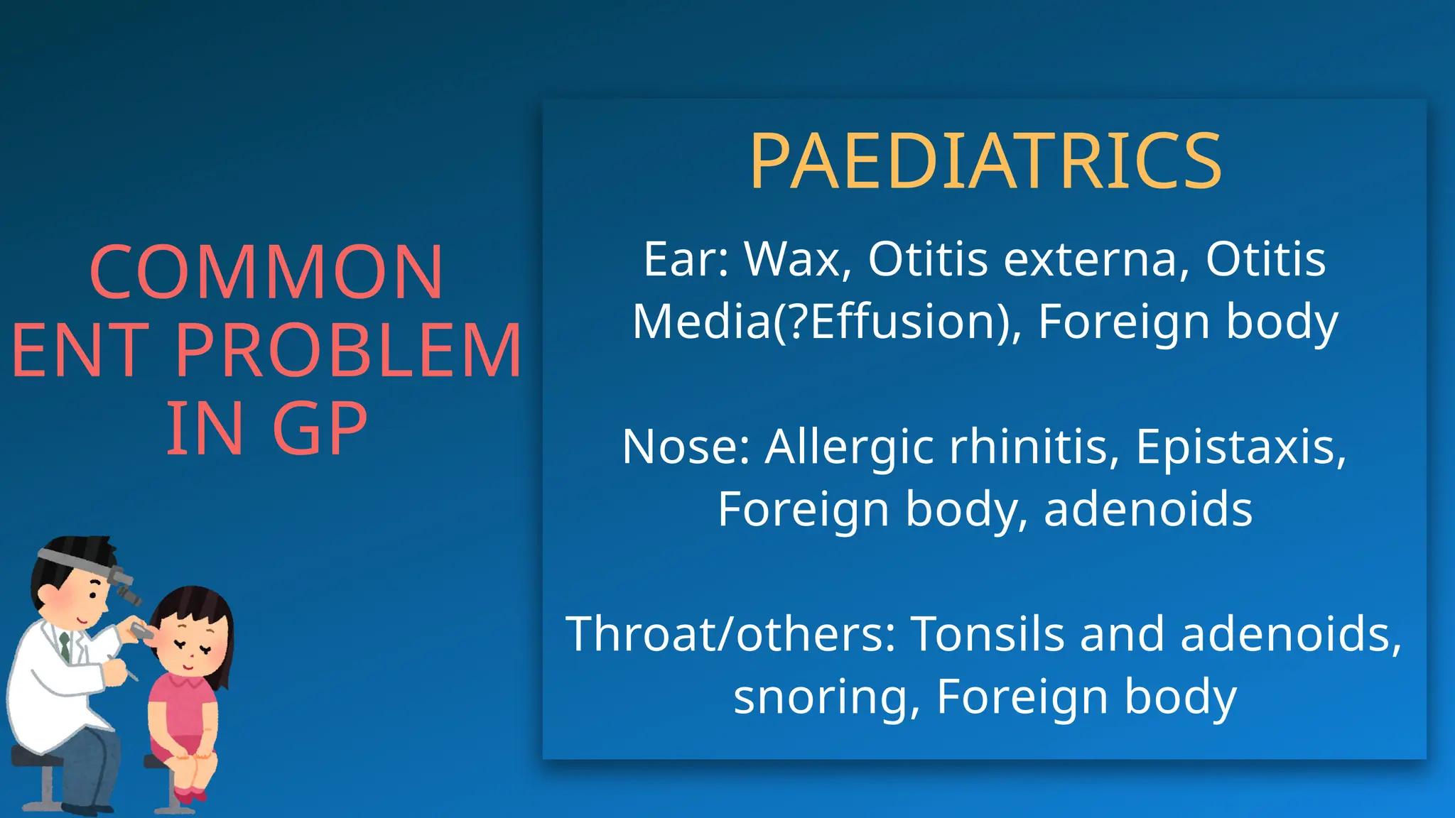 COMMON ENT IN ADULT AND CHILDREN COMMON INFECTION | PPTX | Ear, Nose ...