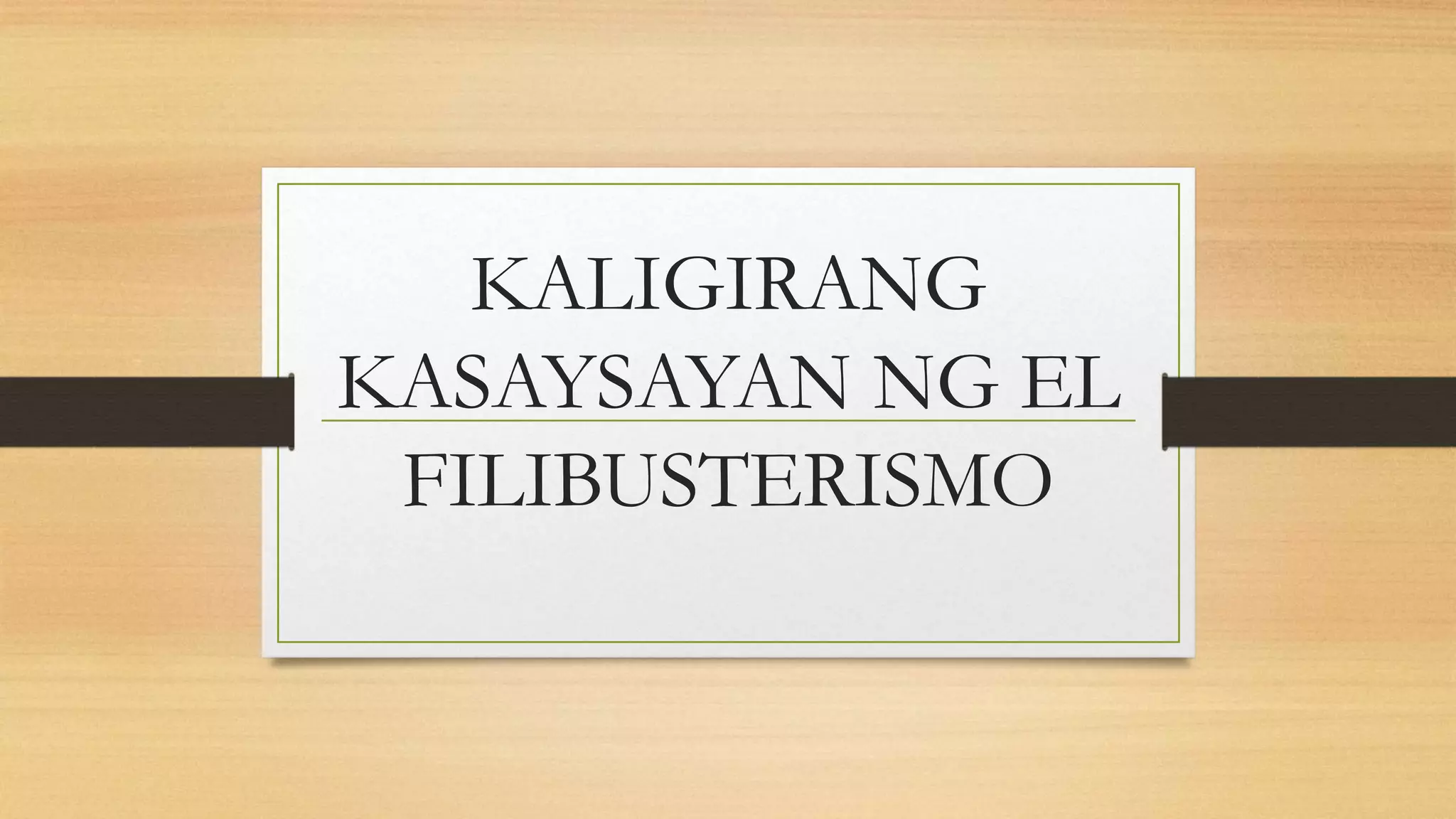 Kaligirang kasaysayan ng el filibusterismo | PPTX
