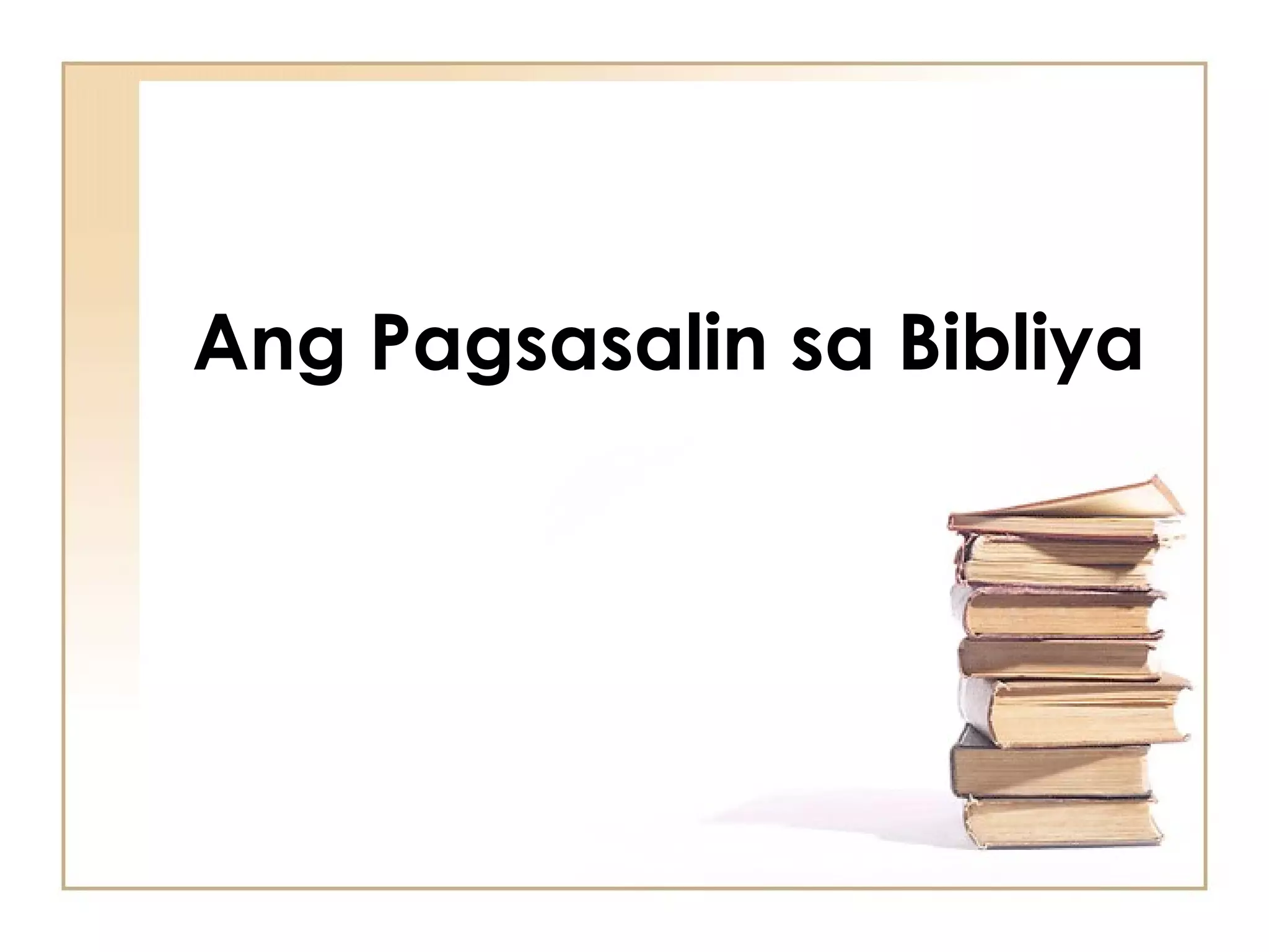 Kaligirang pangkasaysayan ng pagsasaling wika | PPT