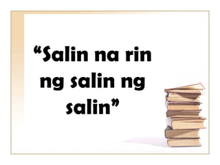 Kaligirang pangkasaysayan ng pagsasaling wika | PPT