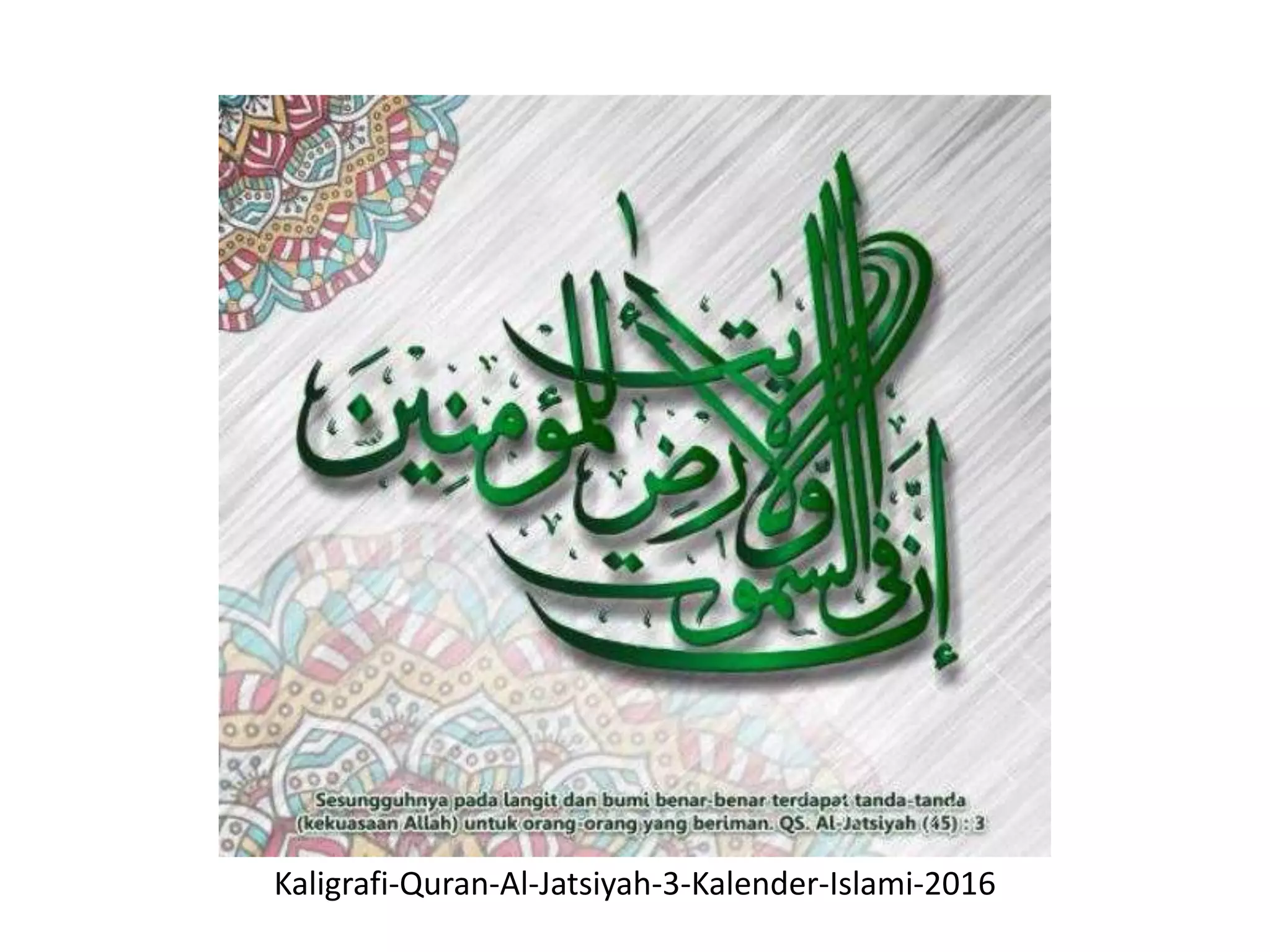 Kaligrafi al quran di desain islami kalender | PPTX