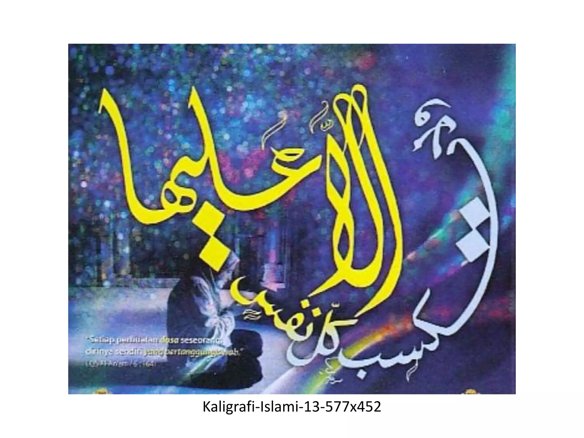Kaligrafi islami al quran dan hadits | PPTX