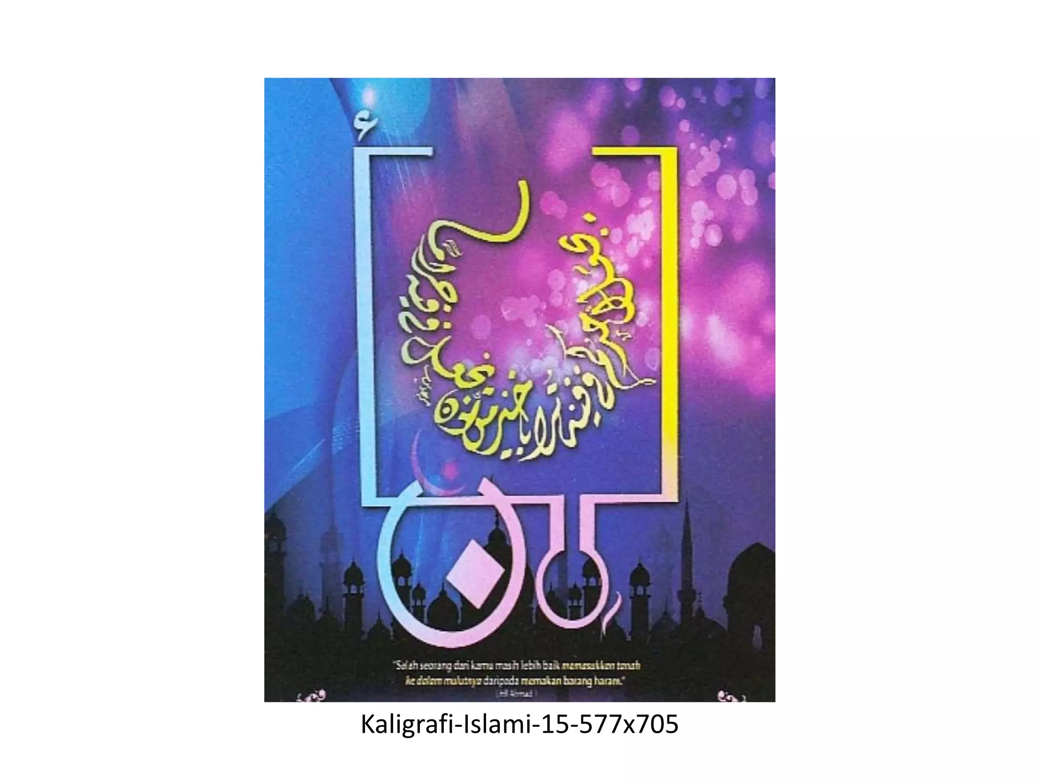 Kaligrafi islami al quran dan hadits | PPTX