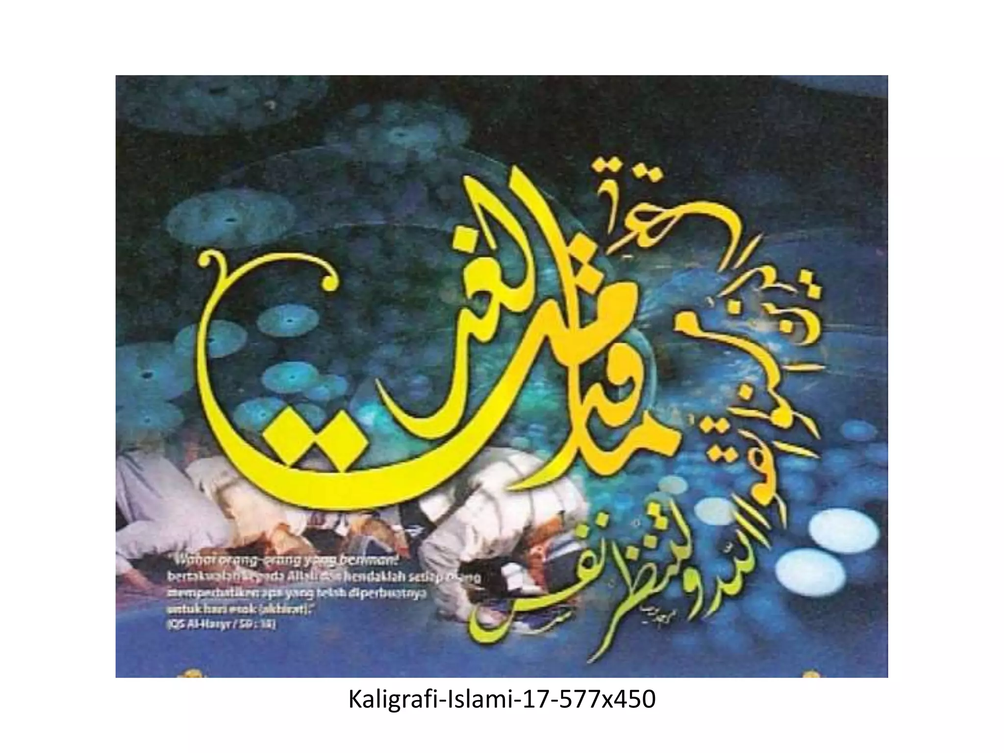 Kaligrafi islami al quran dan hadits | PPTX