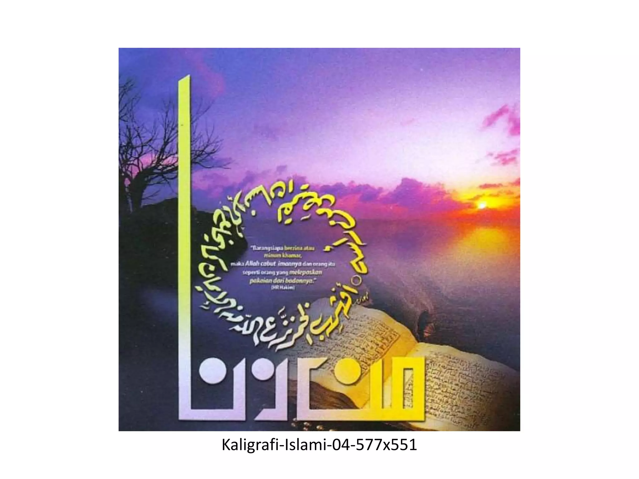 Kaligrafi islami al quran dan hadits | PPTX