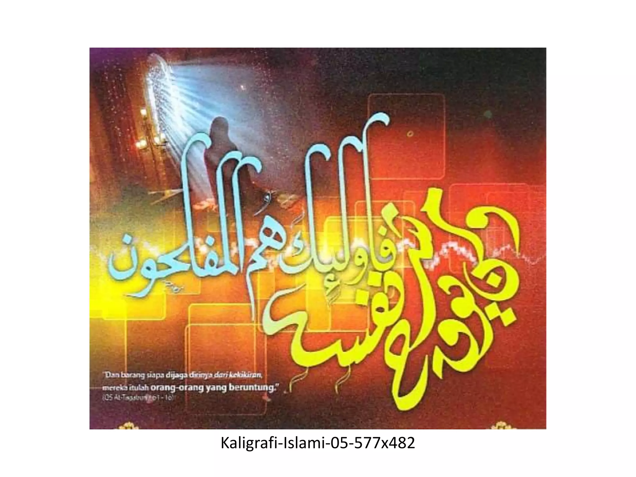 Kaligrafi islami al quran dan hadits | PPTX