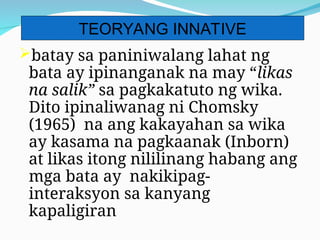 Kalikasan-at-Teorya ng pinagmulan ng wikanew | PPT