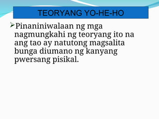 Kalikasan-at-Teorya ng pinagmulan ng wikanew | PPT