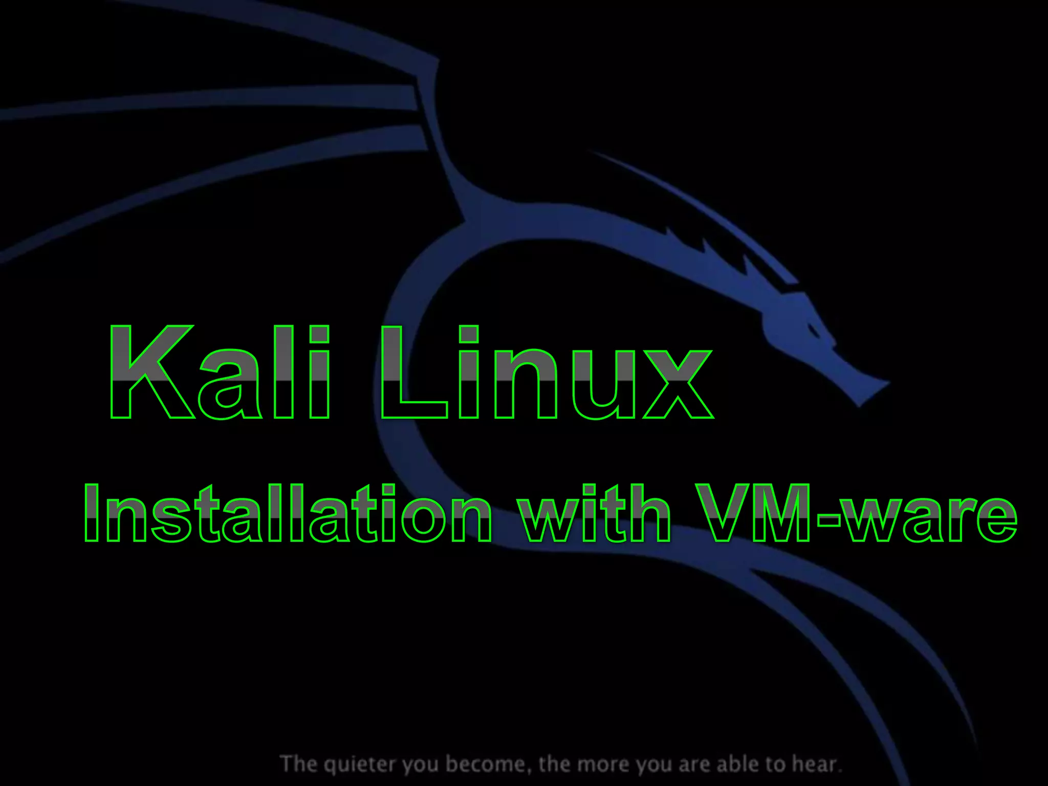 Kali Linux Installation - VMware | PPTX