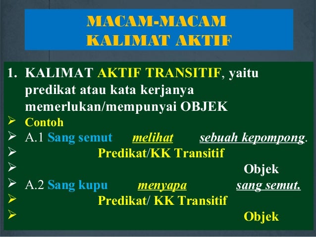 Contoh Kalimat Aktif Transitif Dan Intransitif – Berbagai Contoh Contoh Kalimat Aktif Transitif Dan Intransitif – Berbagai Contoh