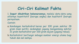 menemukan kalimat fakta dan opini pada sebuah teks argumentasi | PPTX