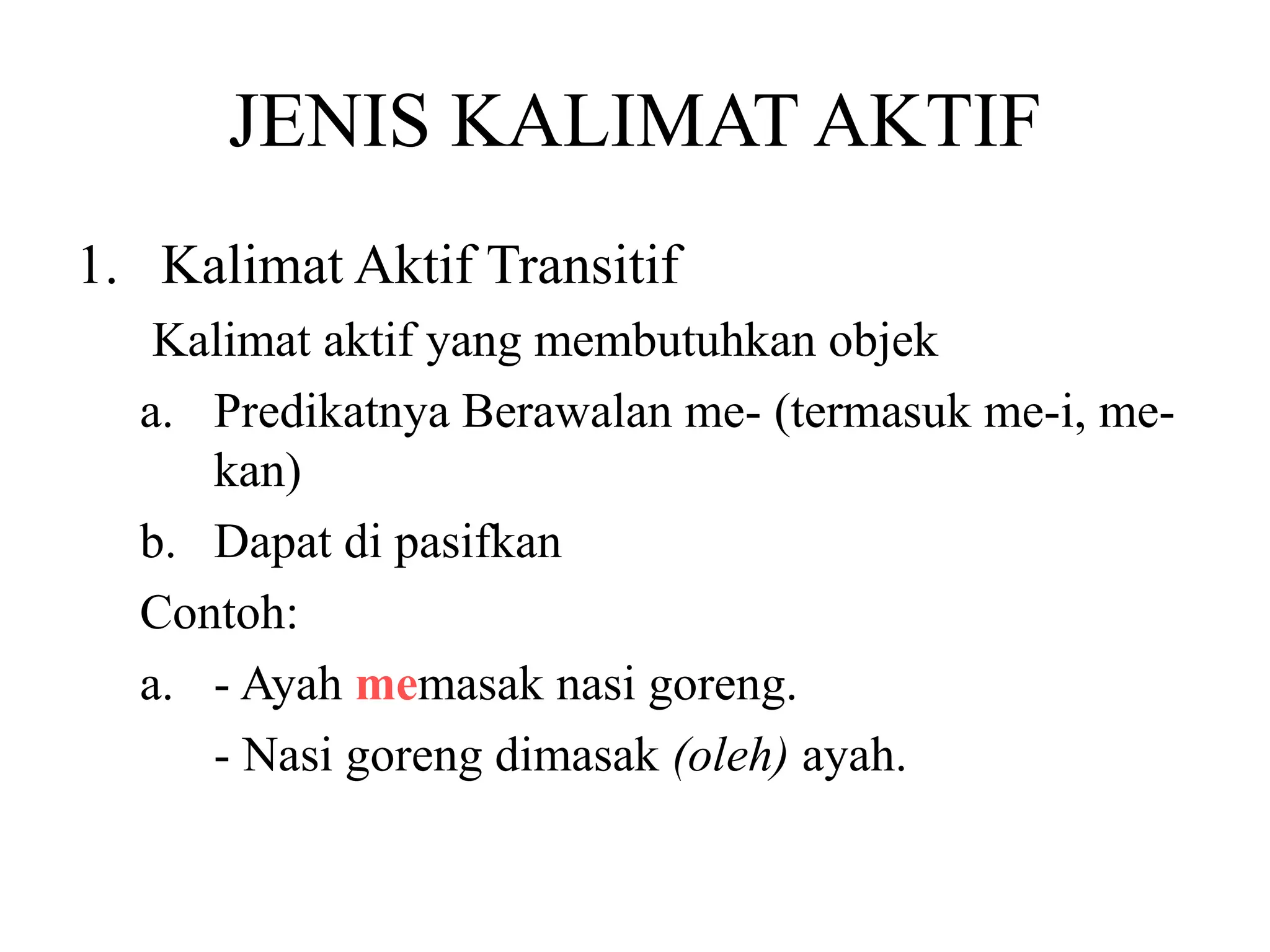 PENGERTIAN, CONTOH DAN BENTUK KALIMAT PASIF | PPT
