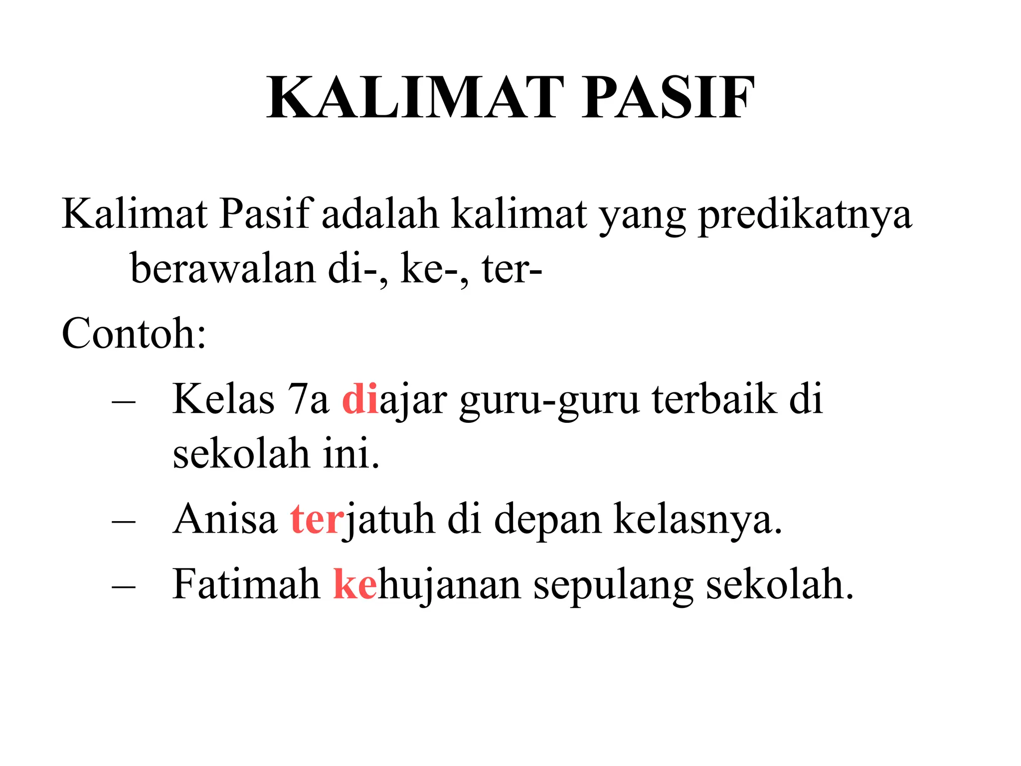 PENGERTIAN, CONTOH DAN BENTUK KALIMAT PASIF | PPT