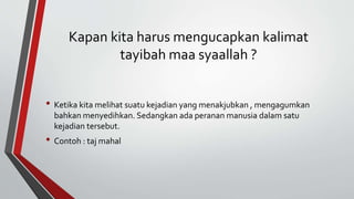 Kalimat tayibah subhanallah dan masya allah | PPTX