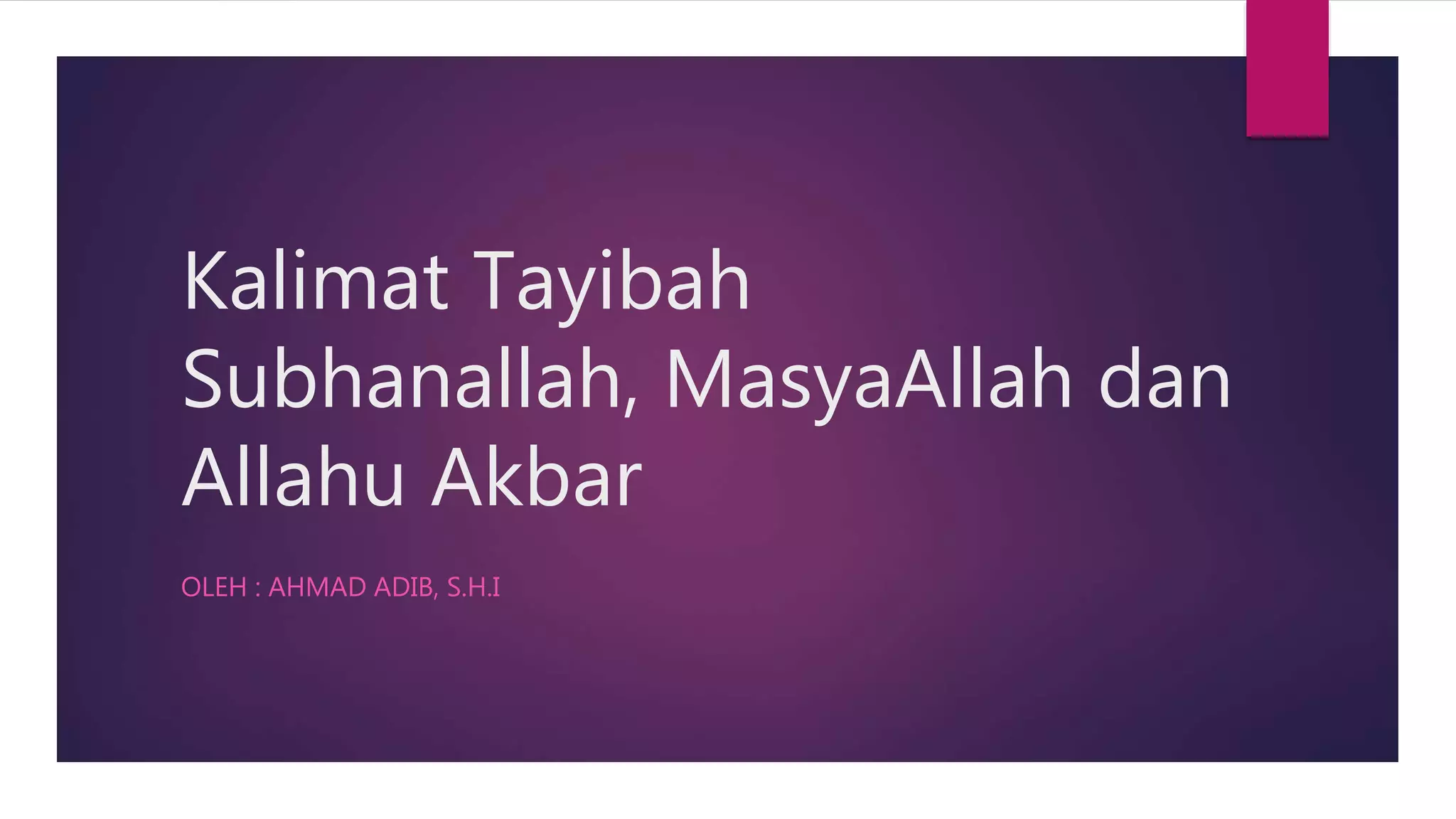 Kalimat tayibah subhanallah dan masya allah (1) | PPTX