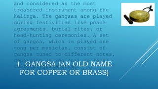 Kalinga ethnic instruments | PPTX