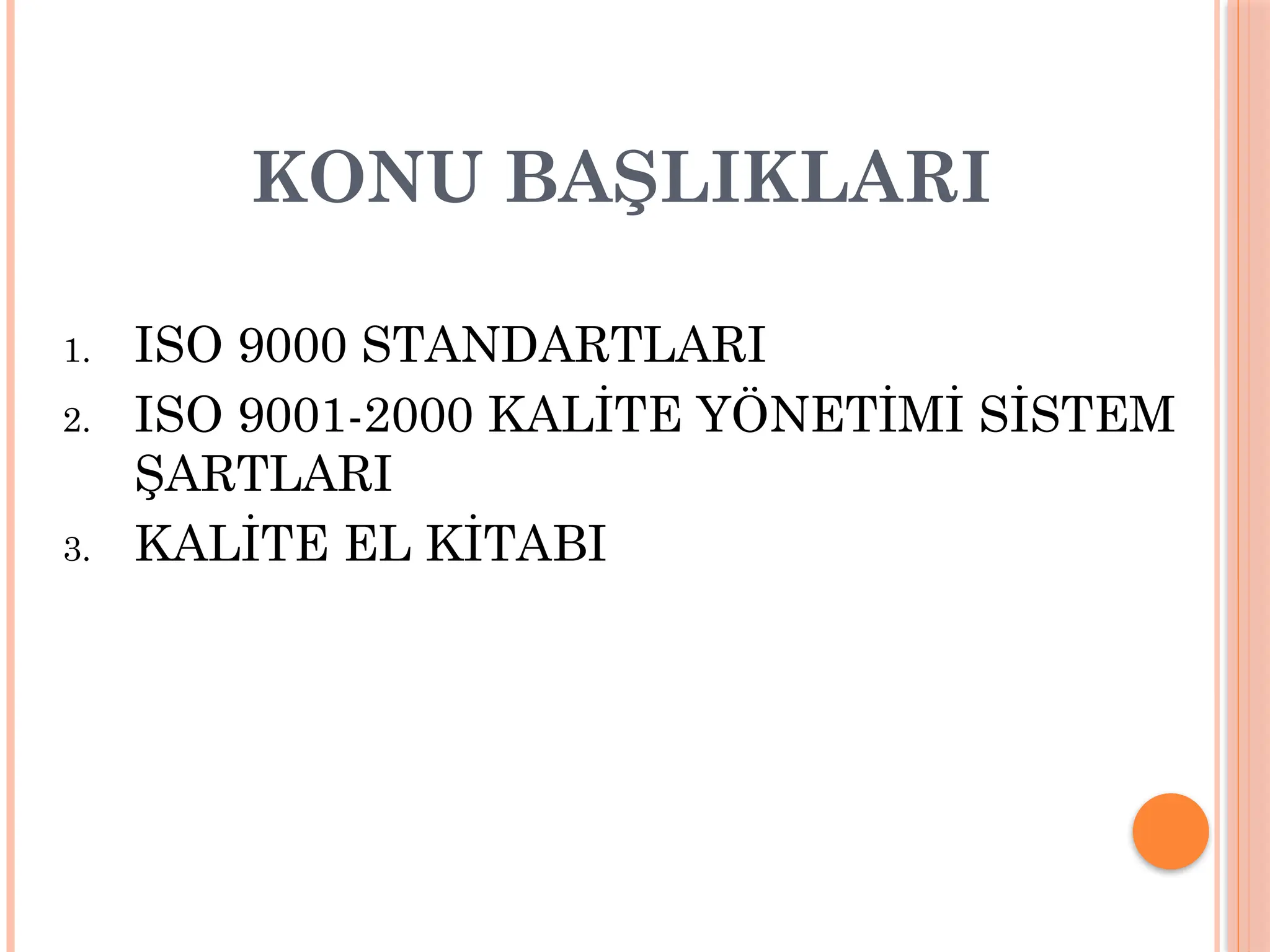 KALİTE GÜVENCESİ VE STANDARTLARI UZEM 13 HAFTA (1).pptx