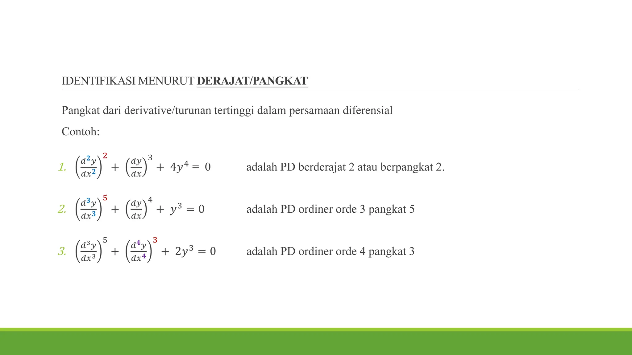 KALKULUS 3 Berisi Pendahuluan Persamaan Differensial ( PD ), Definisi dan Identifikasi PD ...