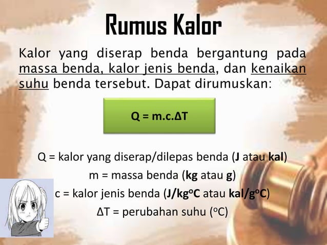 Kalor, Pengaruh Kalor, Rumus-rumus Kalor dan Contoh Soal | PPTX