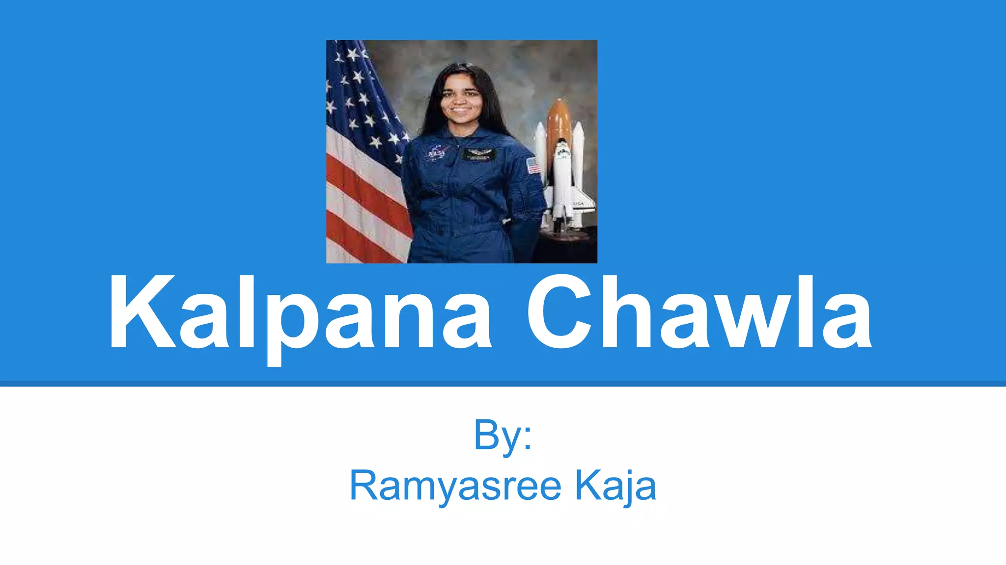Kalpana chawla | PPTX