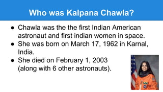 Kalpana chawla | PPTX