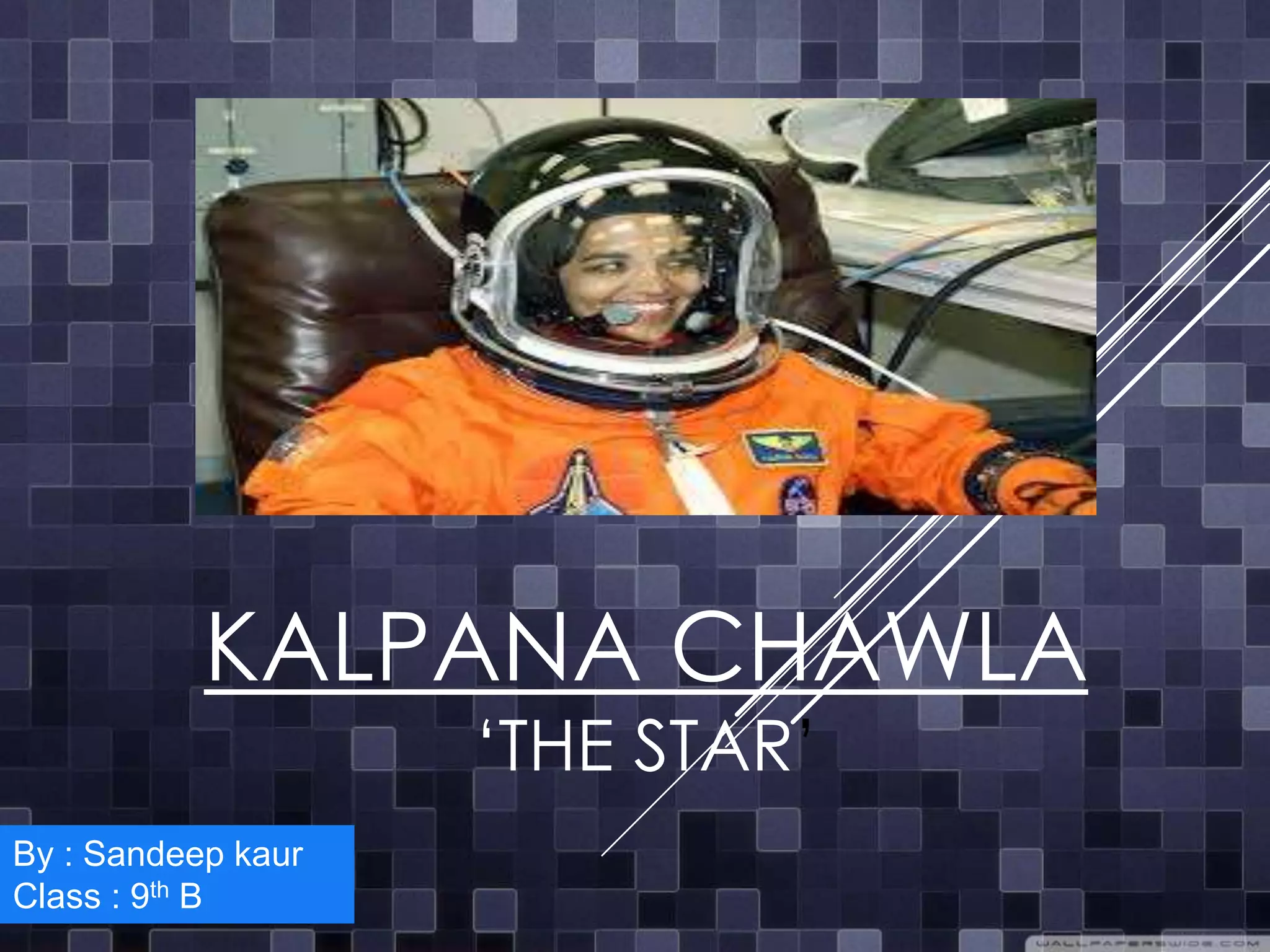 Kalpana chawla | PPTX