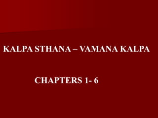 kalpa sthana charaka vamana.ppt (PPTminimizer).ppt