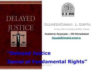 Delayed Justice Denial of Fundamental Rights | PPT