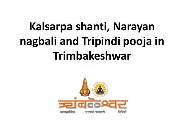Kalsarpa shanti, Narayan nagbali and Tripindi shraddha pooja in ...