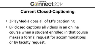 Leveraging Closed Captions and Transcripts: 3Play Media, Johns Hopkins ...