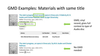GMD or No GMD: One Library's Approach to RDA Conversion | PPT