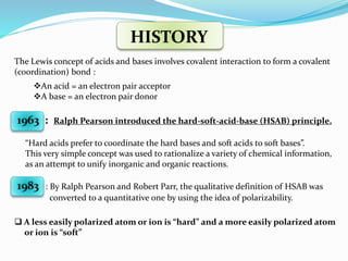 hard and soft acid and bases | PPTX