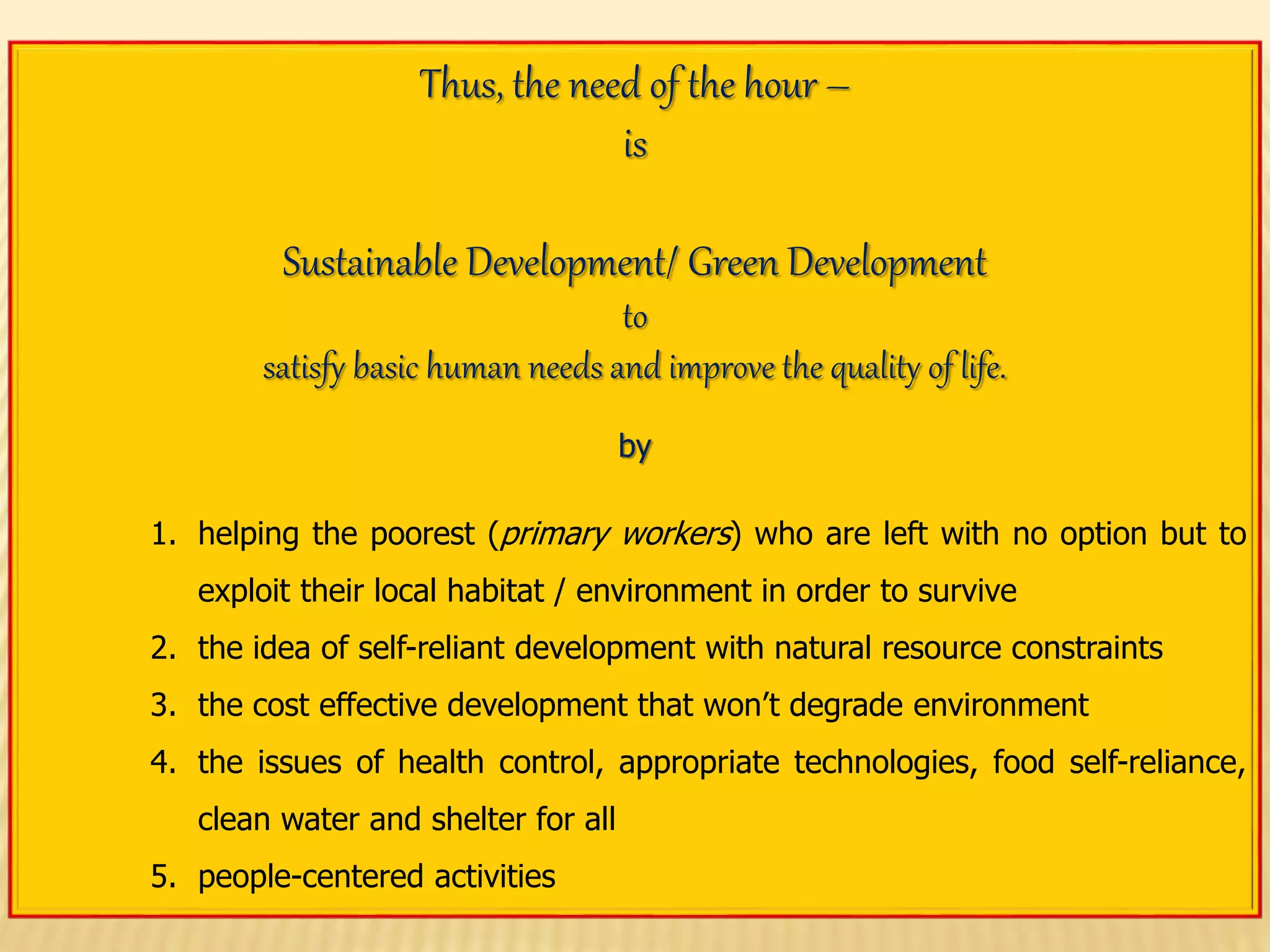 DEVELOPMENT VS ENVIRONMENT IN GEOGRAPHICAL FRAMEWORK | PPT