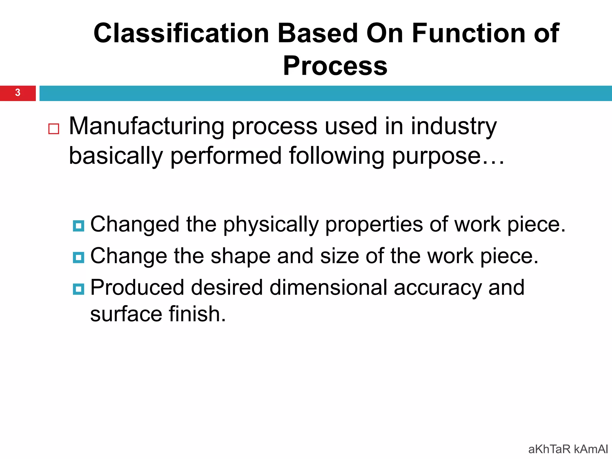 Classification of manufacturing process | PPTX